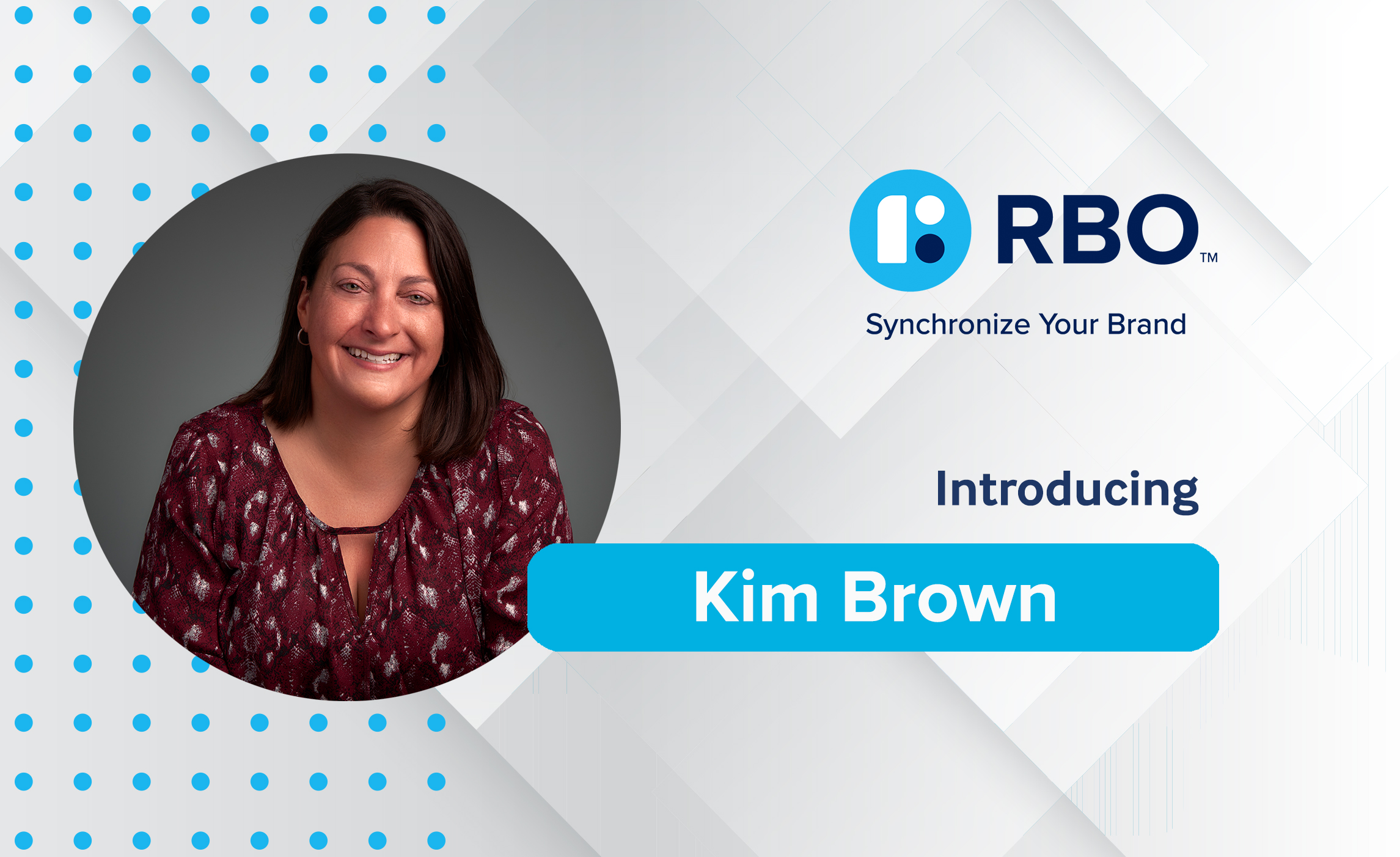 Kim Brown Joins RBO as Vice President, Account Management [Press Release]